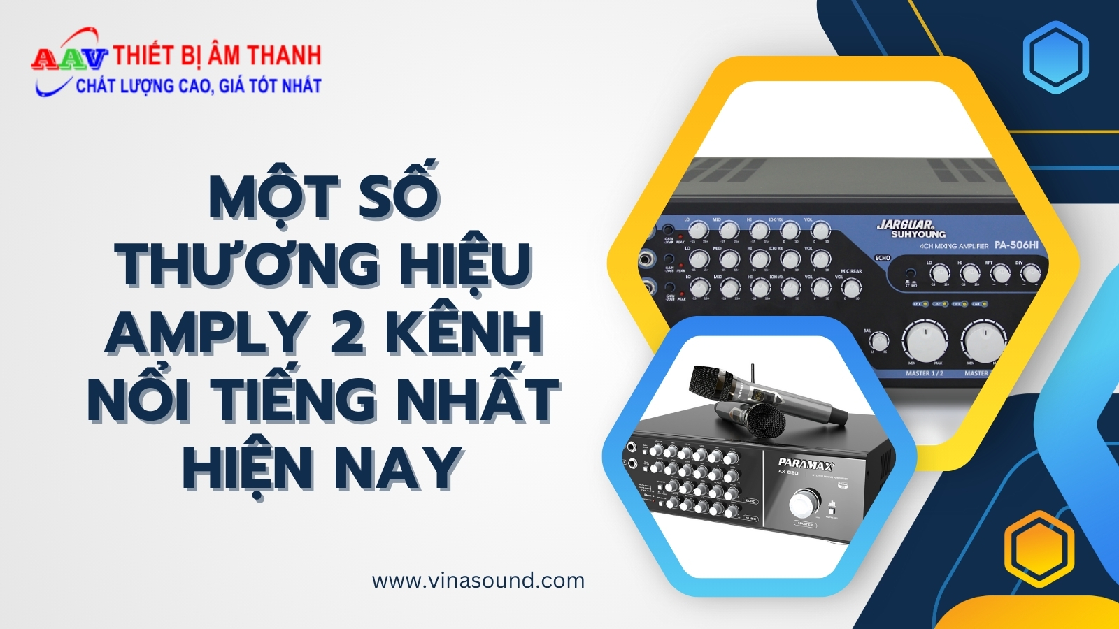 Một số thương hiệu Amply 2 kênh nổi tiếng nhất hiện nay